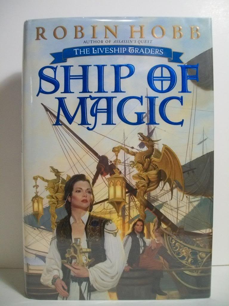 Ship of Magic (The Liveship Traders, Book 1): Robin Hobb, John Howe ...