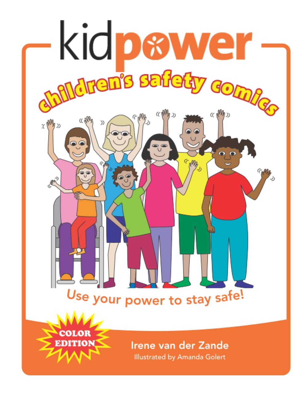 Kidpower Children's Safety Comics Color Edition: Use your power to stay ...