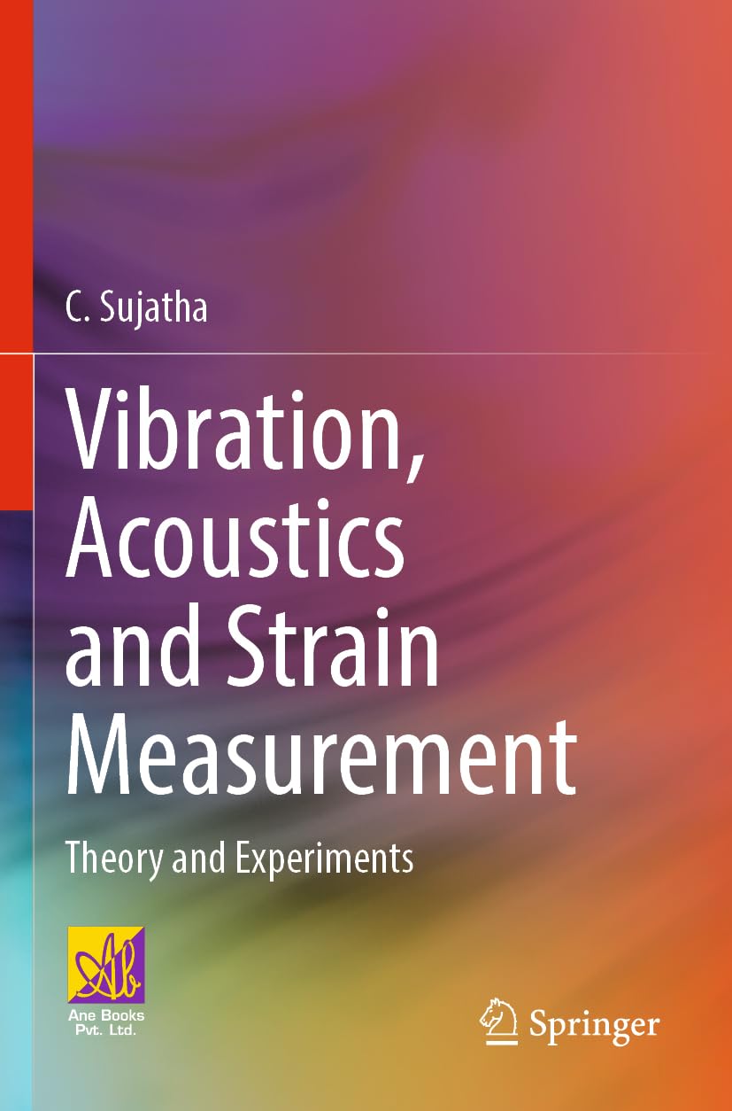Buy Vibration, Acoustics and Strain Measurement: Theory and Experiments ...