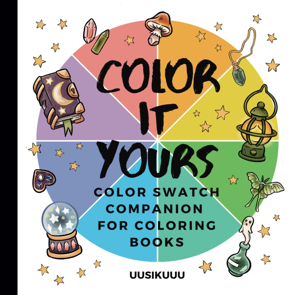 Color It Yours!: Color Swatch Companion for Coloring Books: Uusikuuu ...