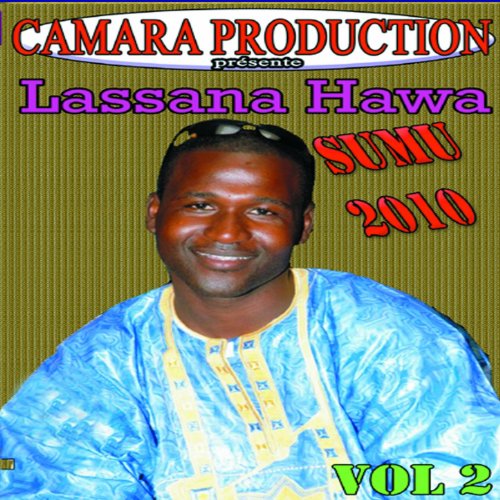 Amazon Music - Lassana Hawa CissokhoのSumu 2010, Vol. 2 - Amazon.co.jp