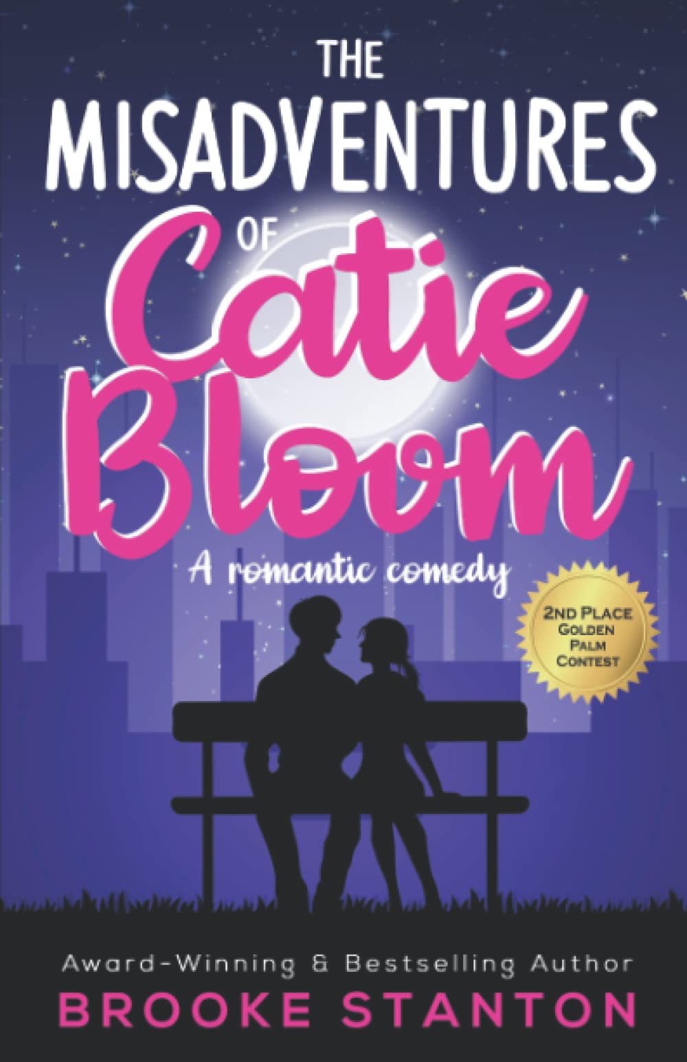 The Misadventures of Catie Bloom: Bloom Sisters series: Stanton, Brooke ...