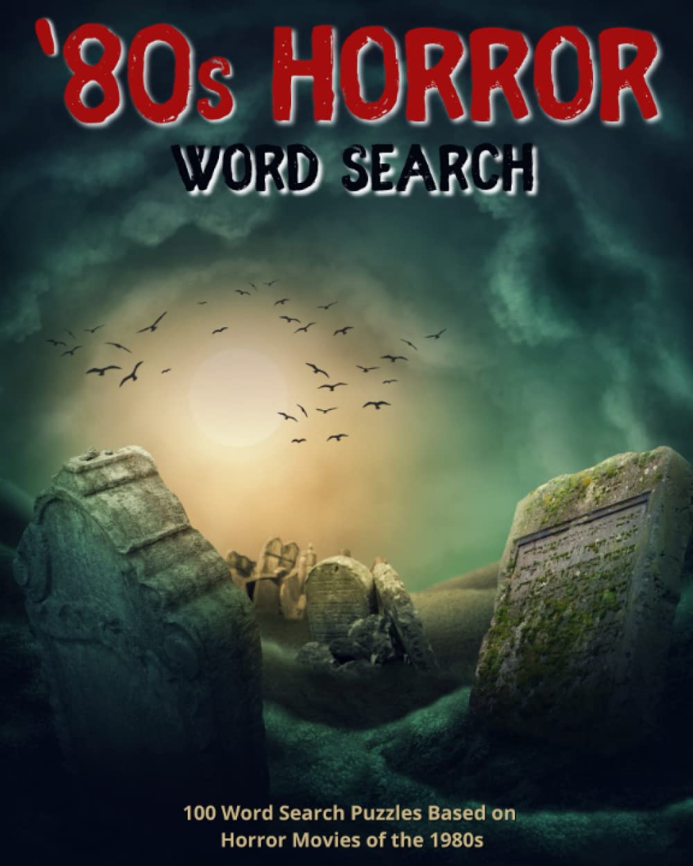 '80s Horror Word Search: 100 Word Search Puzzles Based on Horror Movies ...