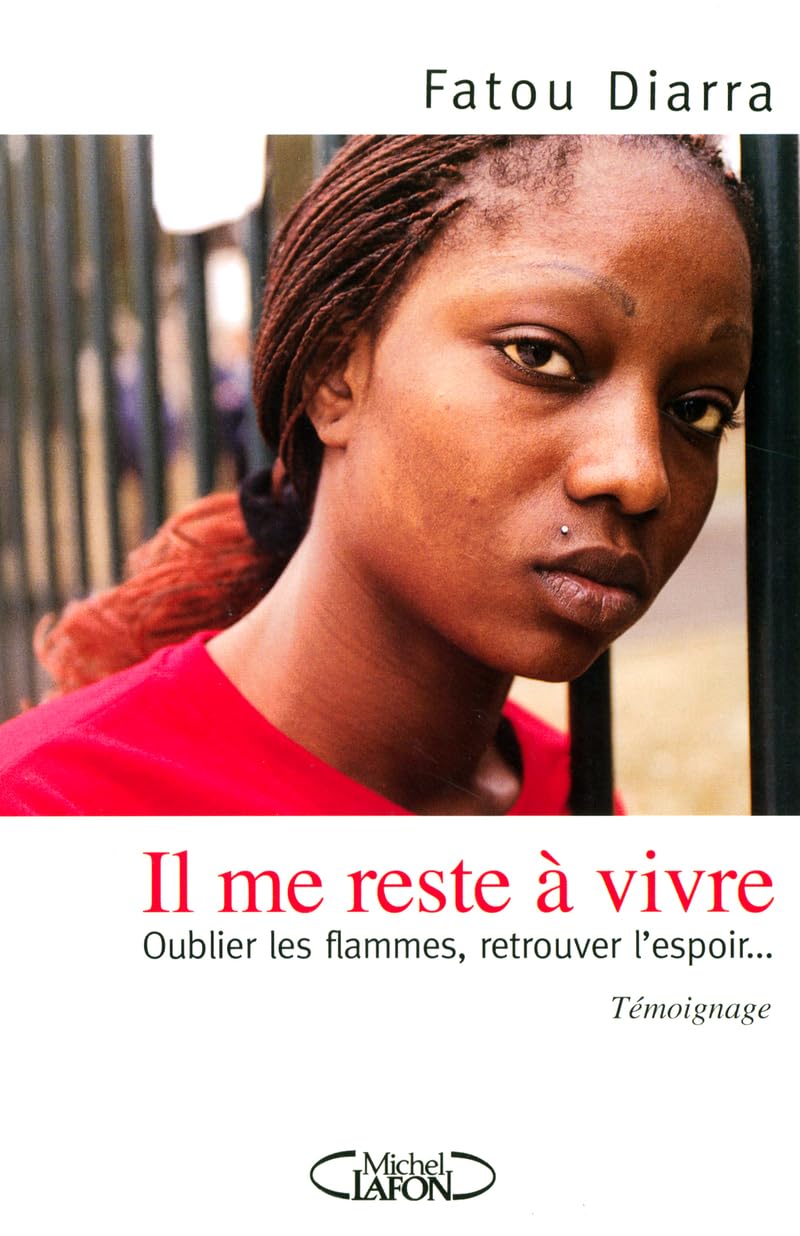 Amazon.fr - Il me reste à vivre - Oublier les flammes, retrouver l ...