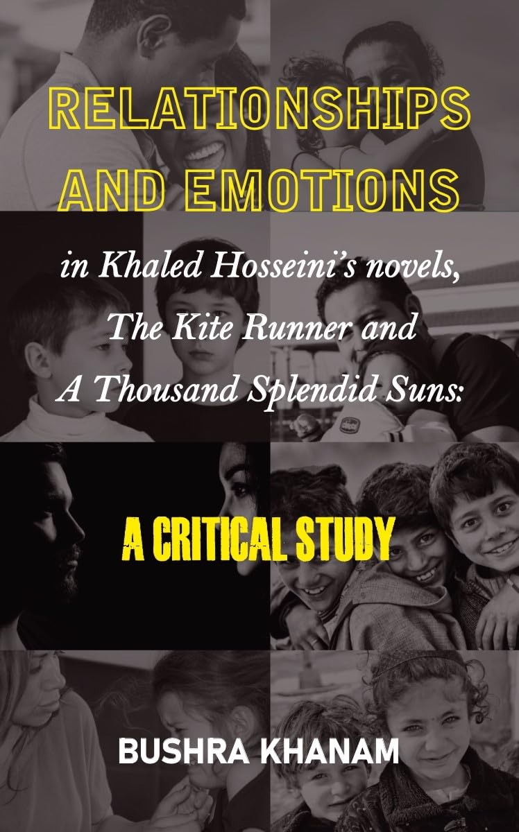 Buy Relationships and Emotions in Khaled Hosseini’s novels, The Kite ...