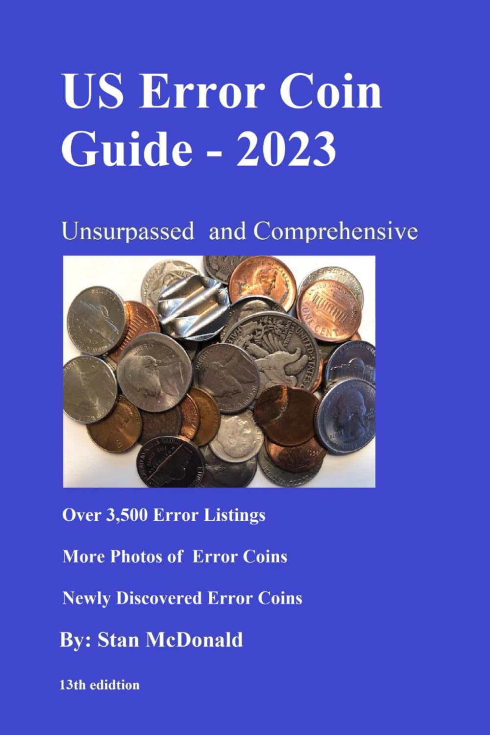 US Error Coin Guide 2023: Unsurpassed and Comprehensive: McDonald, Stan ...
