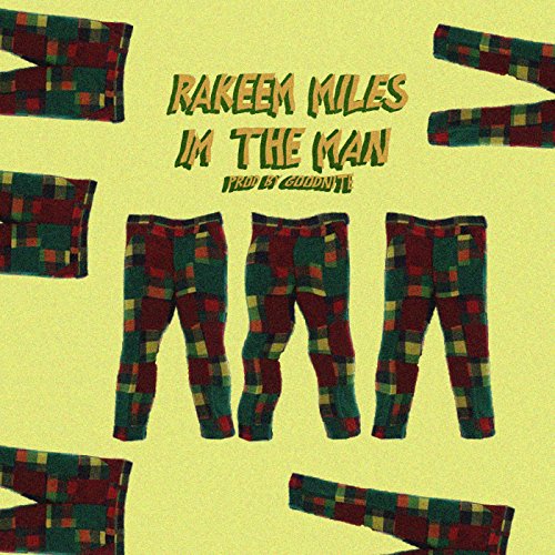 Play Im the Man by Rakeem Miles on Amazon Music Unlimited