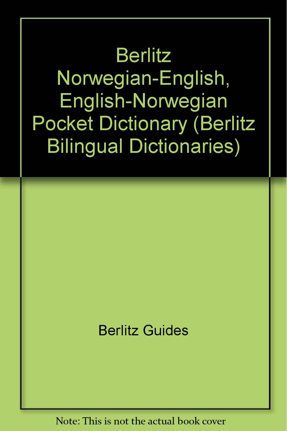 Norwegian-English, English-Norwegian Pocket Dictionary: Berlitz Publishing Company ...