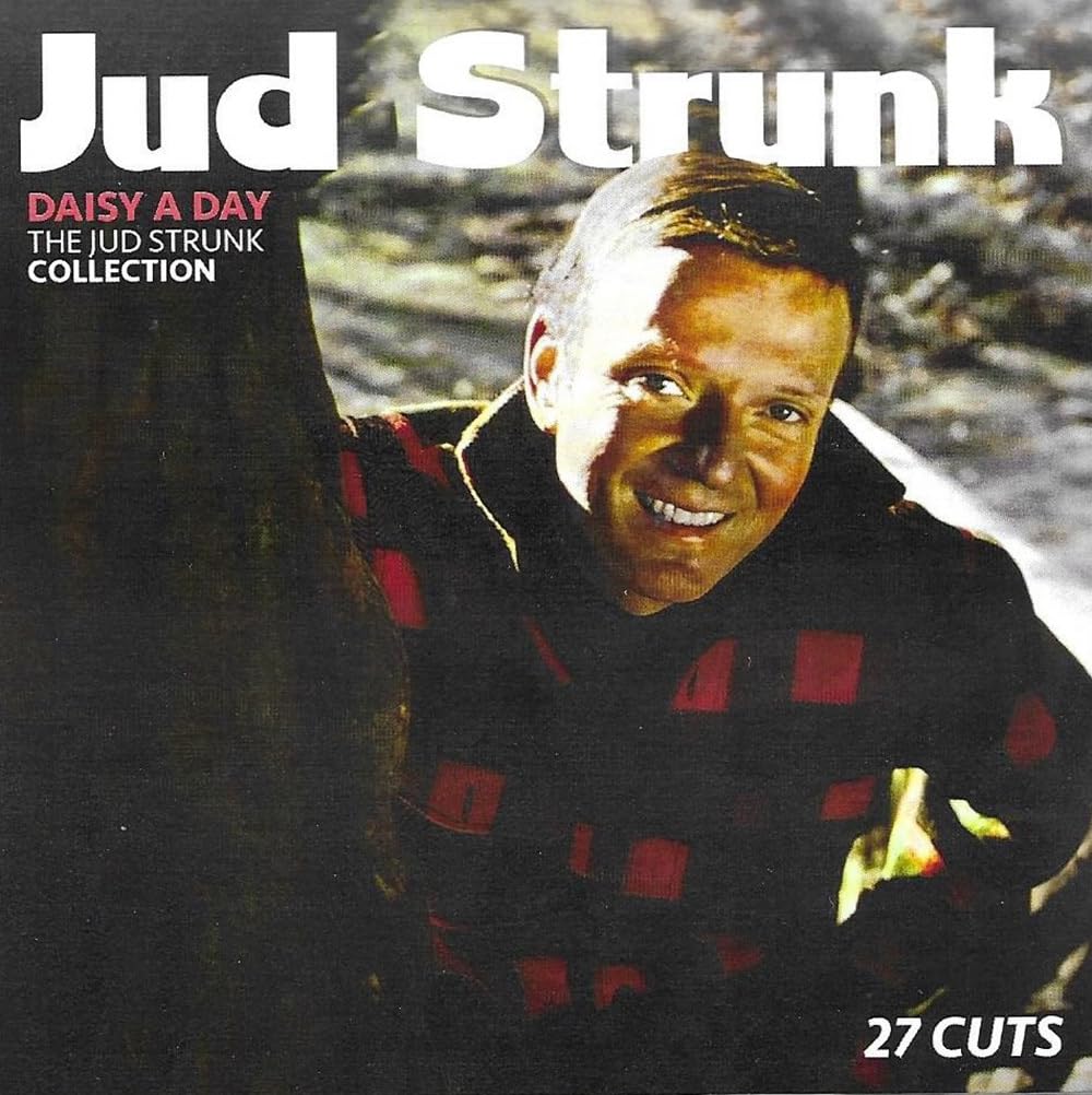 Jud Strunk - Daisy A Day-Jud Strunk Collection - Amazon.com Music