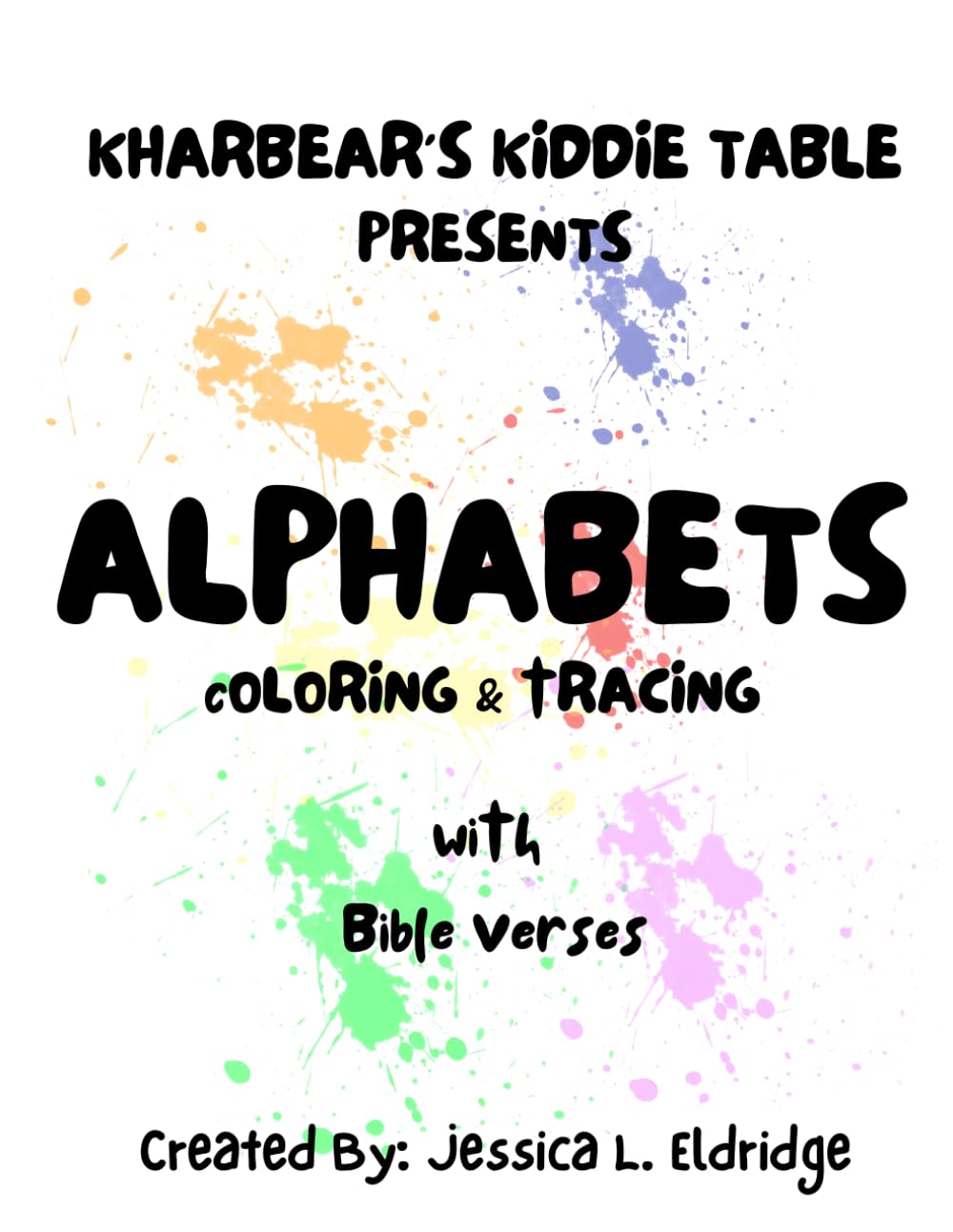ALPHABETS: Coloring and Tracing with Bible Verses: Eldridge, Jessica L ...