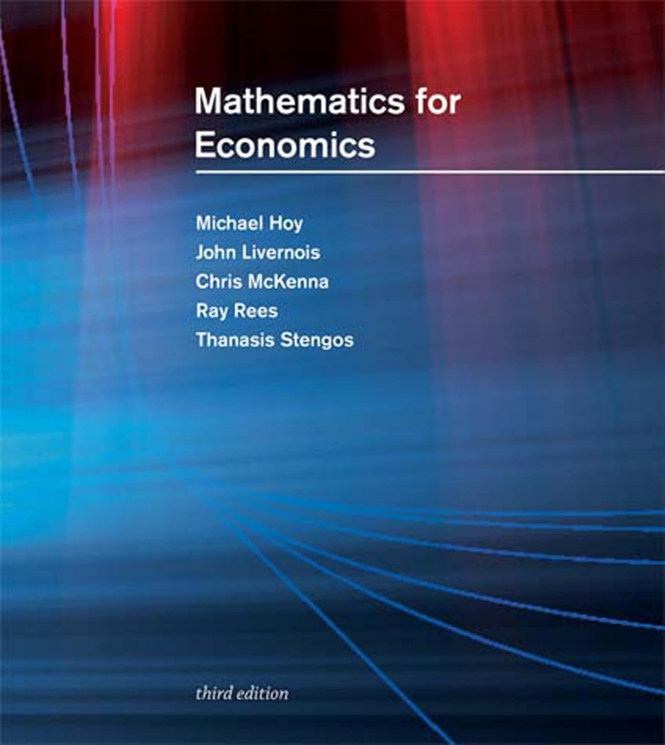 Mathematics for Economics, third edition: Hoy, Michael, Livernois, John ...