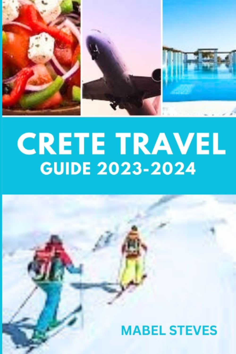 CRETE TRAVEL GUIDE 2023-2024: Explore the beautiful City with a ...