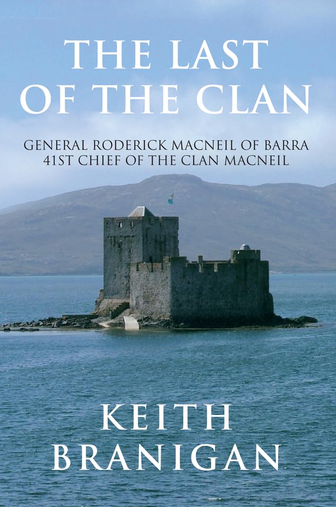 The Last of the Clan: Branigan, Keith: 9781848684317: Amazon.com: Books