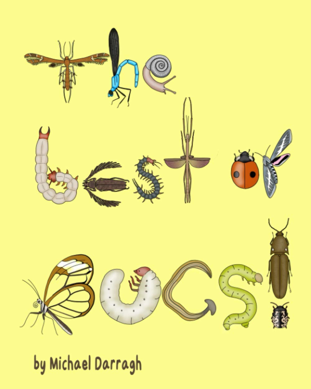 The best of bugs!: An insect book for kids: Darragh, Michael ...