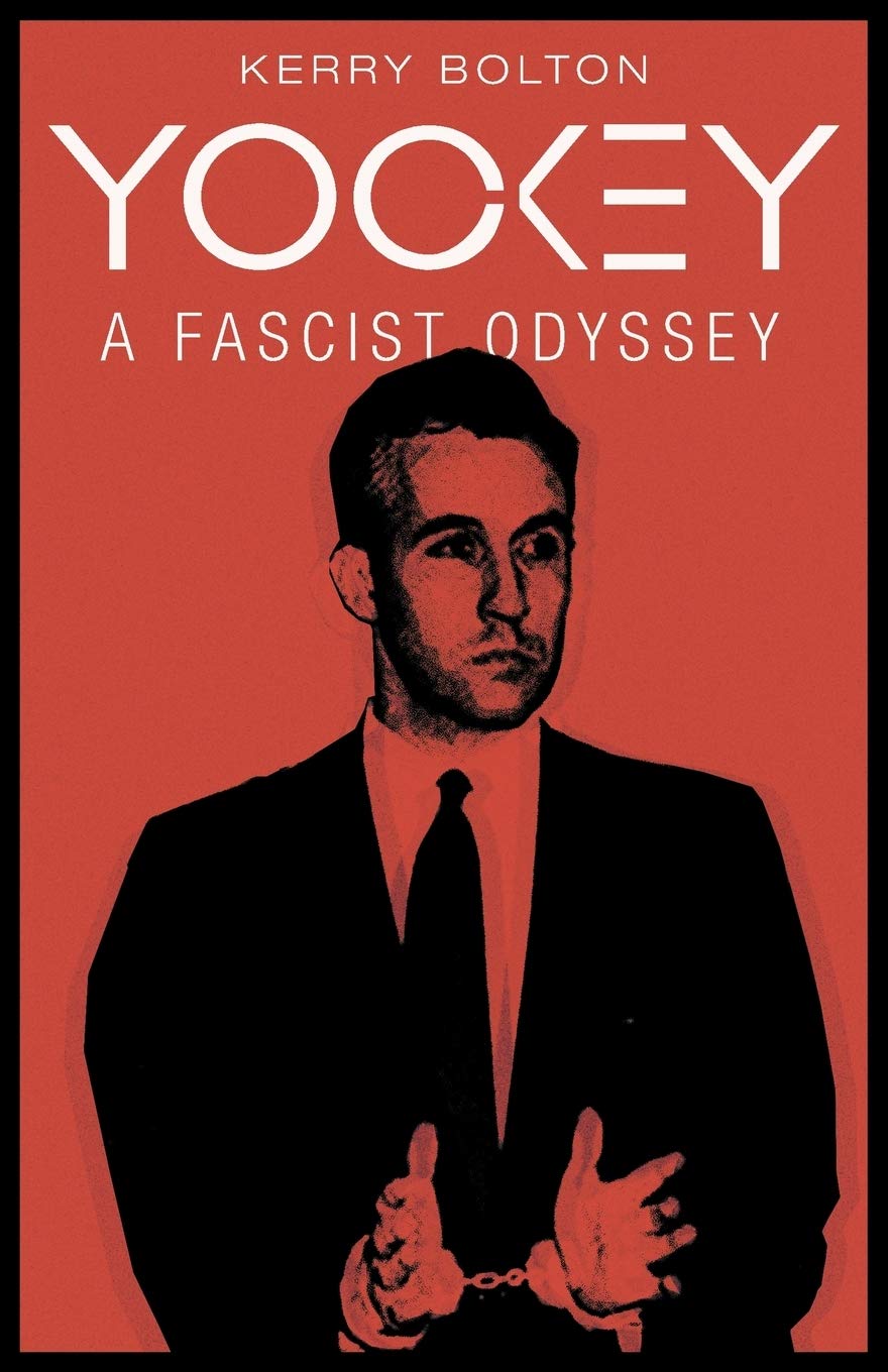 Yockey: A Fascist Odyssey: Bolton, Kerry, Sunic, Tomislav, Yockey ...