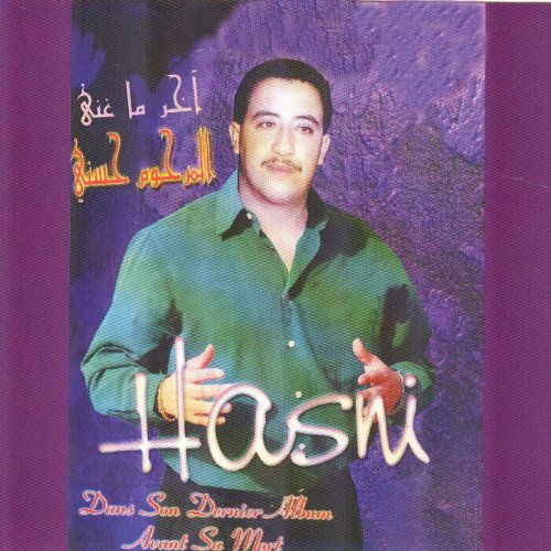 Hasni le Rossignol du Raï - Dernier concert (Live Marseille) von Hasni ...
