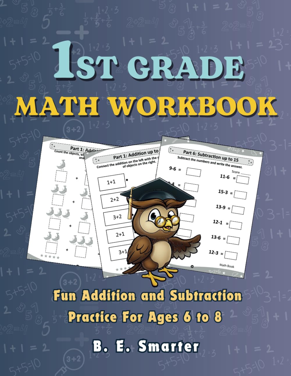1st Grade Math Workbook: Fun Addition and Subtraction Practice for Ages ...