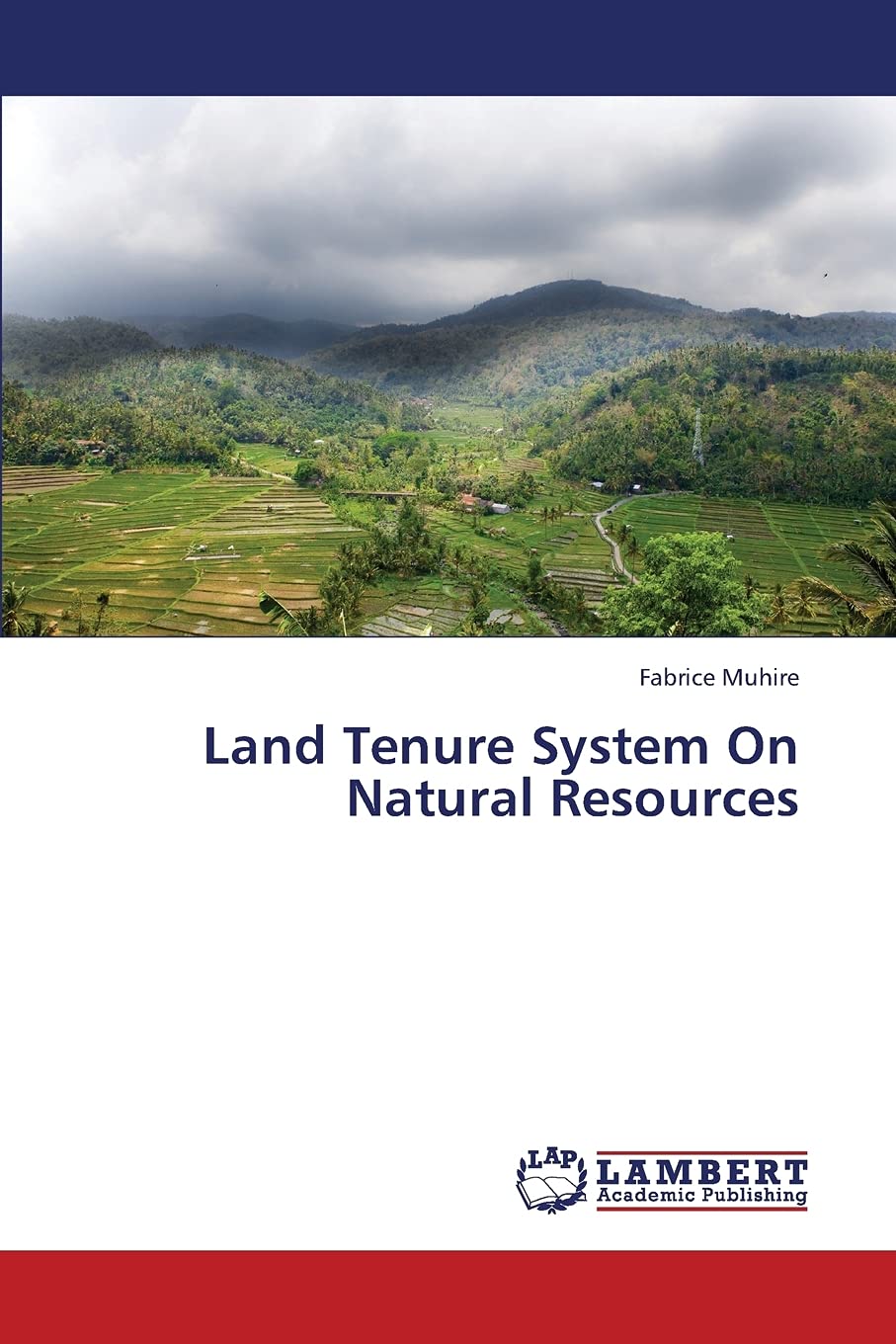 Land Tenure System On Natural Resources: Muhire, Fabrice: 9783659316425 ...