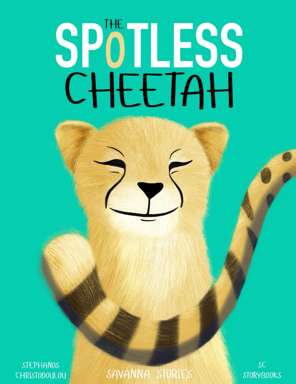 The Spotless Cheetah: An inspiring story of a cheetah cub learning to ...