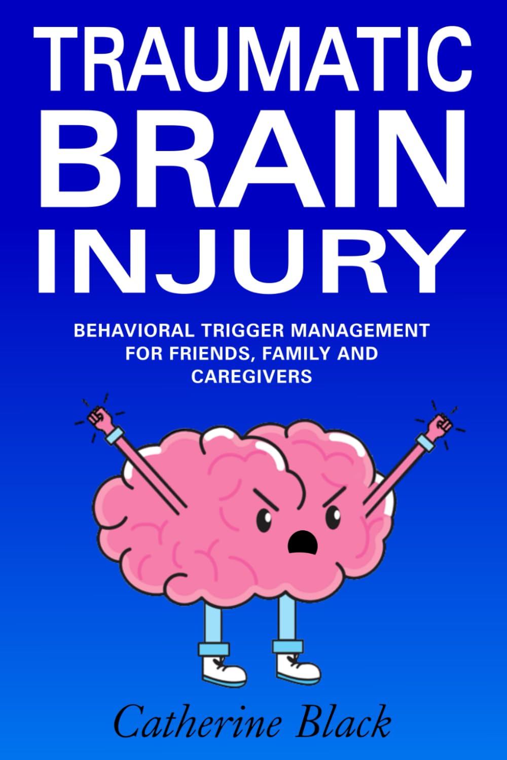 Amazon.com: Traumatic Brain Injury: Behavioral Trigger Management for ...