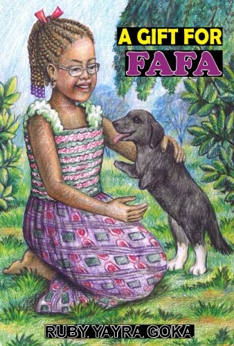 A Gift for Fafa: Goka, Ruby Yayra: 9789988187422: Amazon.com: Books