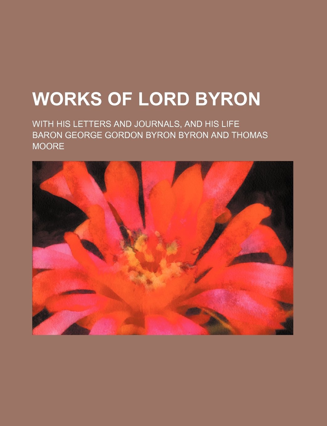 Buy Works of Lord Byron (Volume 12); With His Letters and Journals, and ...