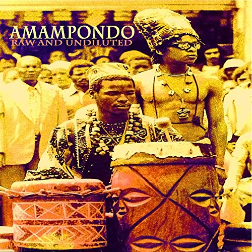 Play Raw and Undiluted (Remastered) by Amampondo on Amazon Music