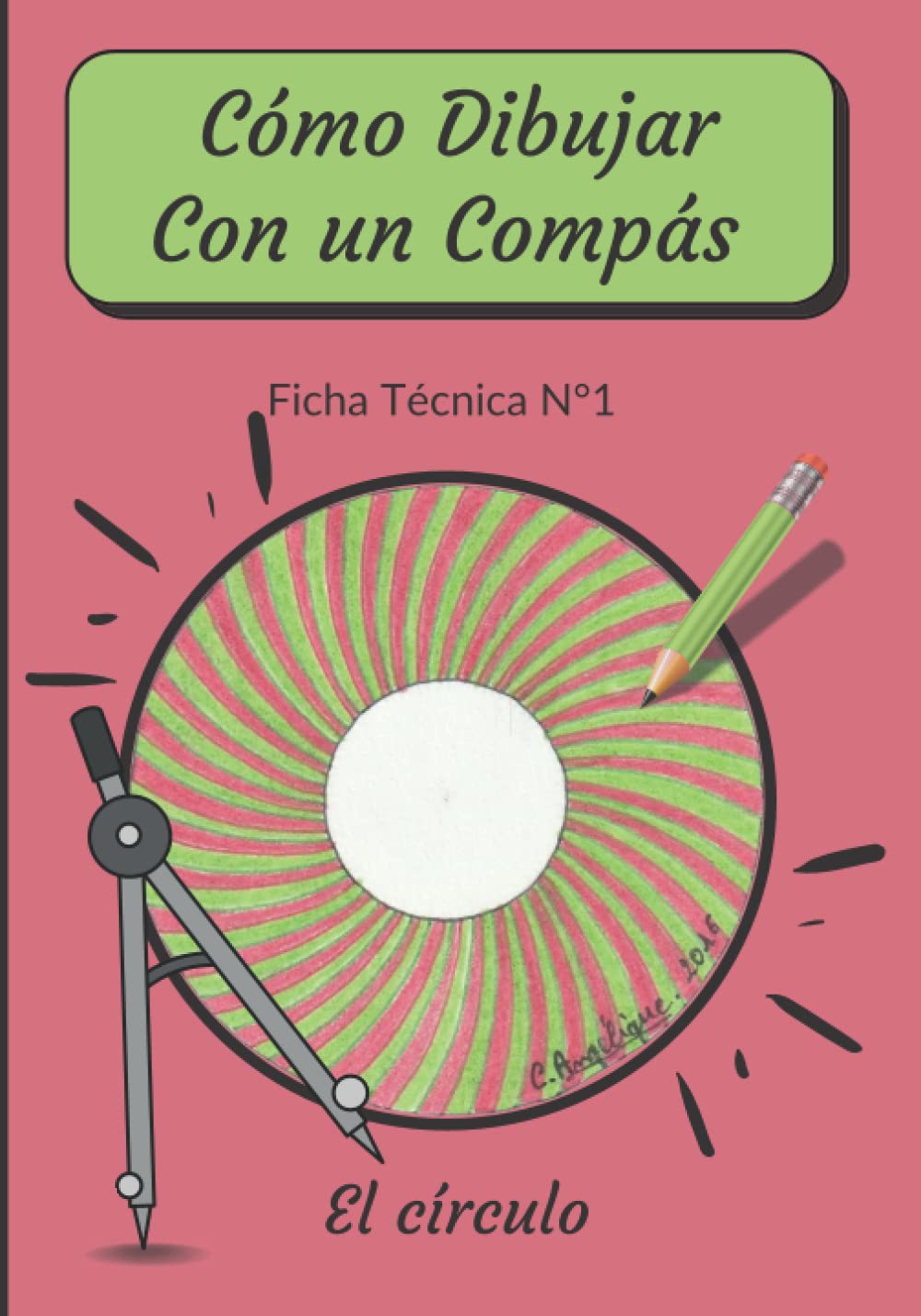 Buy Cómo dibujar con un compás Ficha Técnica N°1 El círculo: Aprende a ...