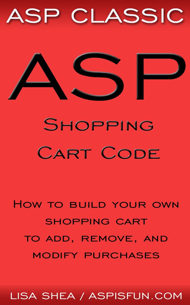 ASP Classic - ASP Shopping Cart Code eBook : Shea, Lisa: Amazon.ca: Books