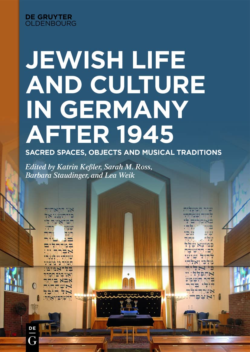 Jewish Life and Culture in Germany after 1945: Sacred Spaces, Objects ...