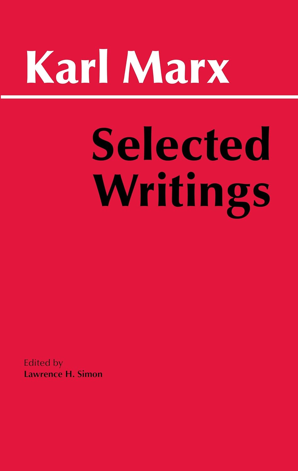 Marx: Selected Writings (Hackett Classics): Marx, Karl, Simon, Lawrence ...