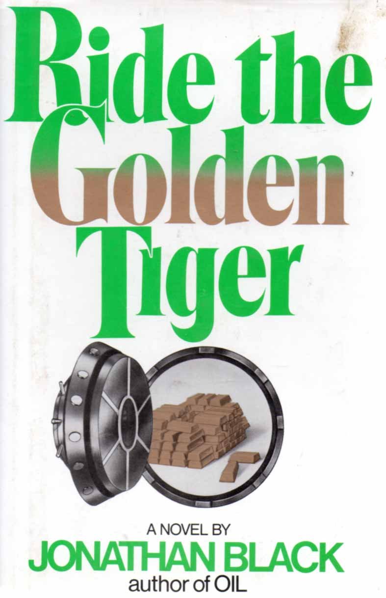 Ride the golden tiger: Black, Jonathan: 9780688030018: Amazon.com: Books