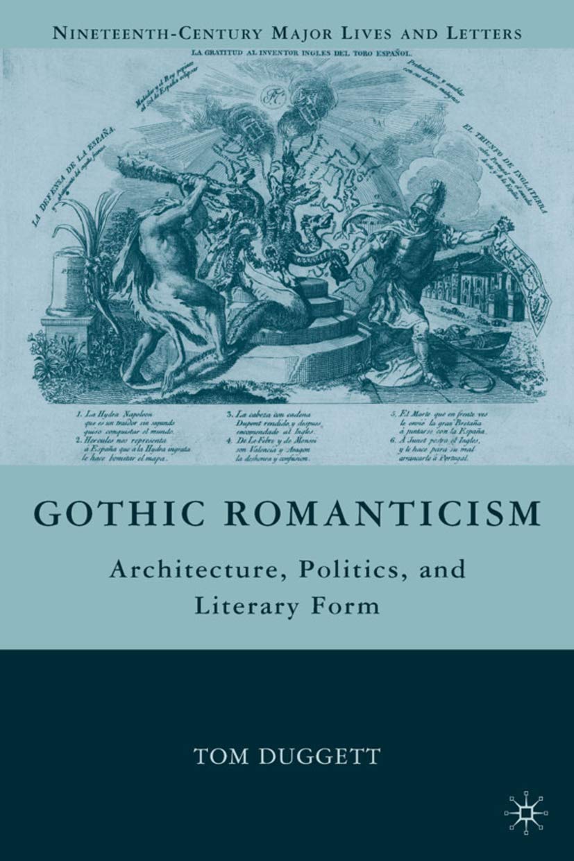Amazon.com: Gothic Romanticism: Architecture, Politics, and Literary ...