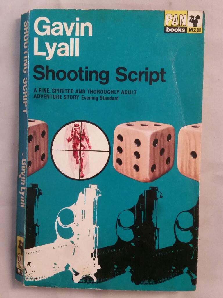 Shooting Script: Gavin Lyall: 9780330020596: Amazon.com: Books