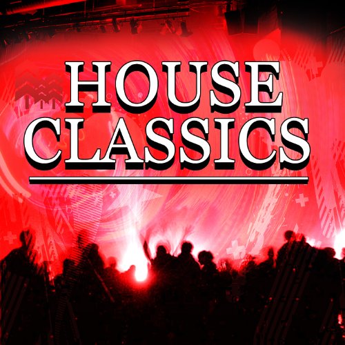 Amazon.co.jp: House Classics : Various Artists: デジタルミュージック