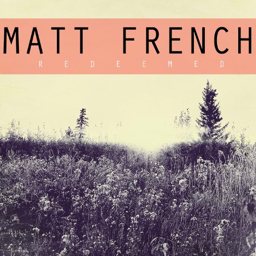 Play Redeemed by Matt French on Amazon Music