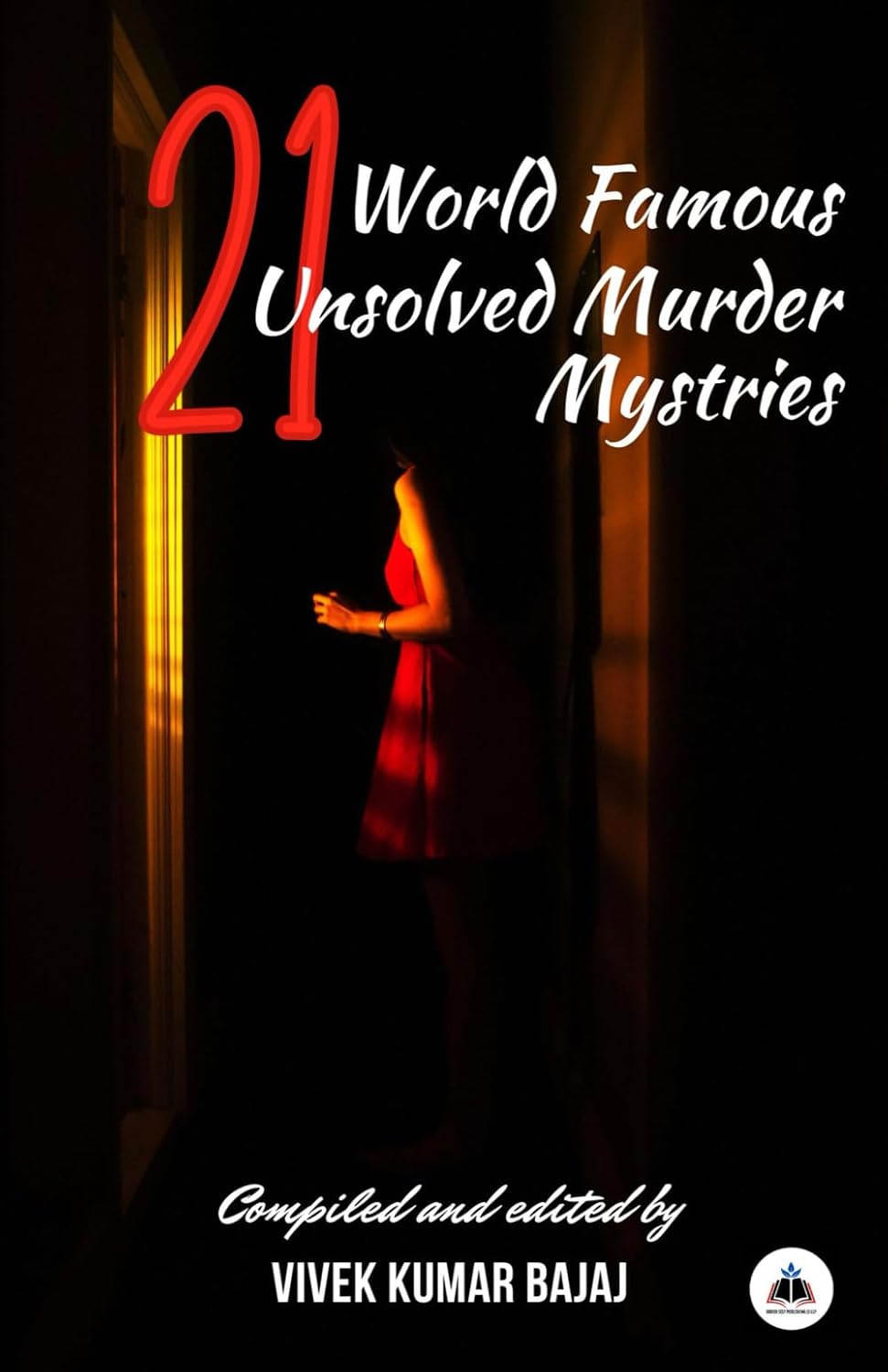 Amazon.com: 21 World Famous Unsolved Murder Mysteries (Real Accounts of ...