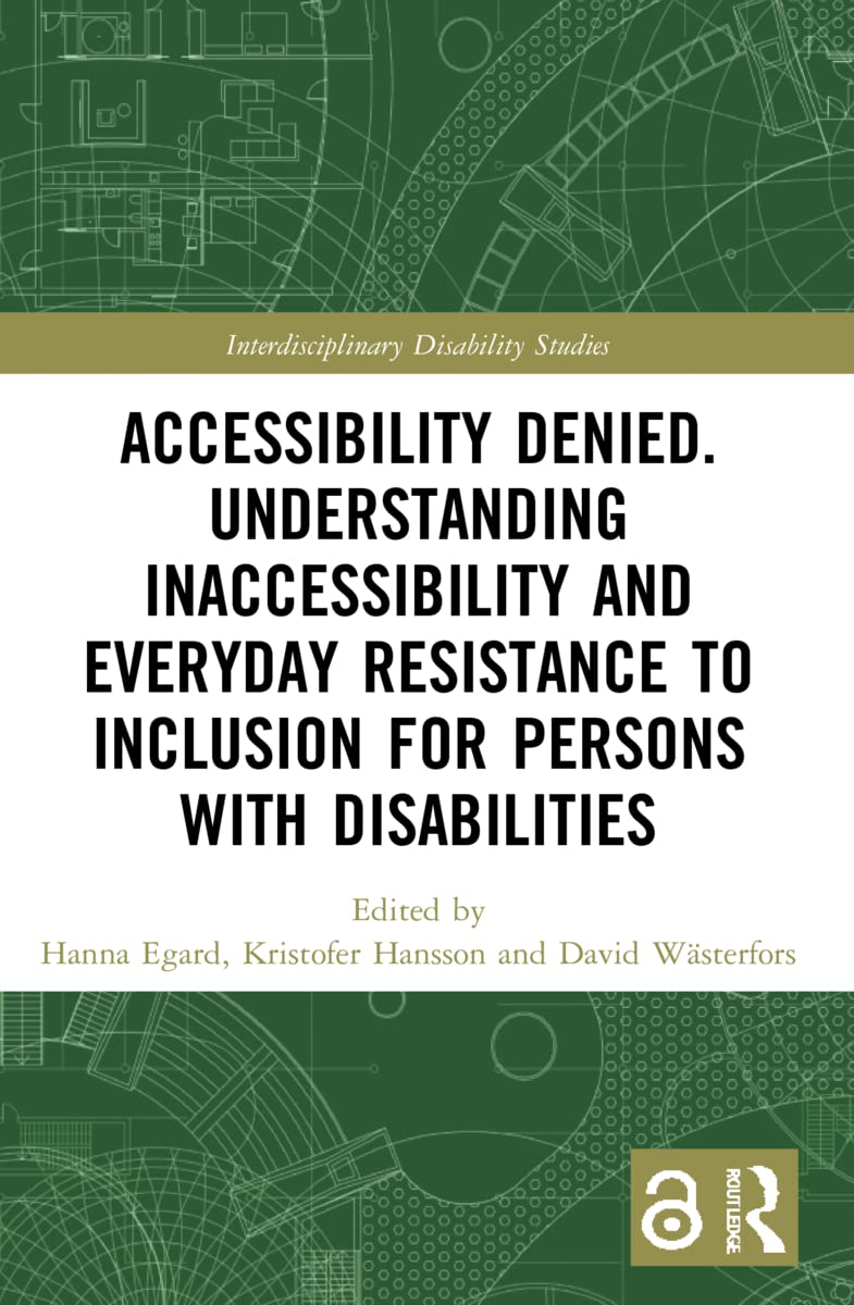 Amazon.com: Accessibility Denied. Understanding Inaccessibility and ...
