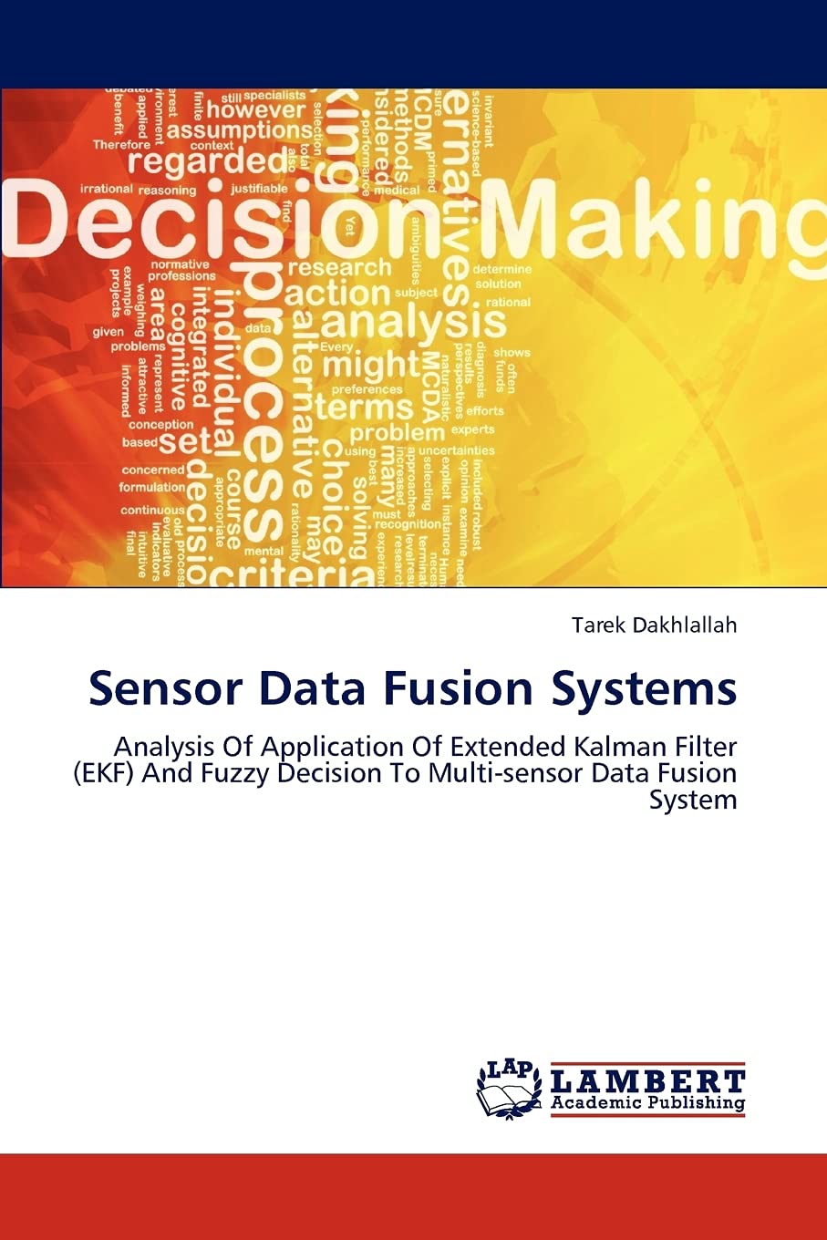 Sensor Data Fusion Systems: Analysis Of Application Of Extended Kalman ...