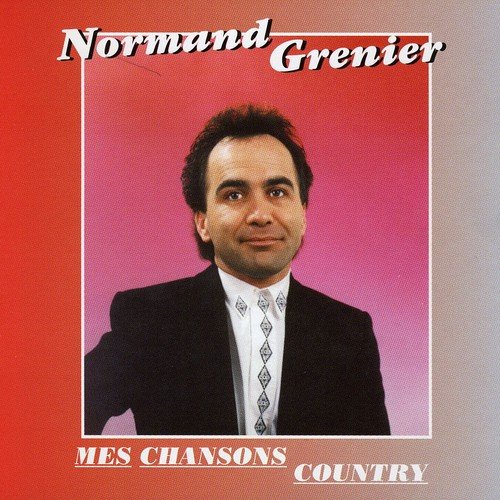 Normand Grenier - Mes Chansons Country - Amazon.com Music