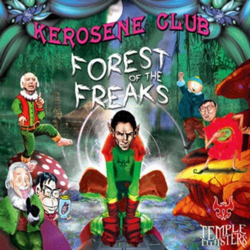 Play Forest of the Freaks by Kerosene Club on Amazon Music
