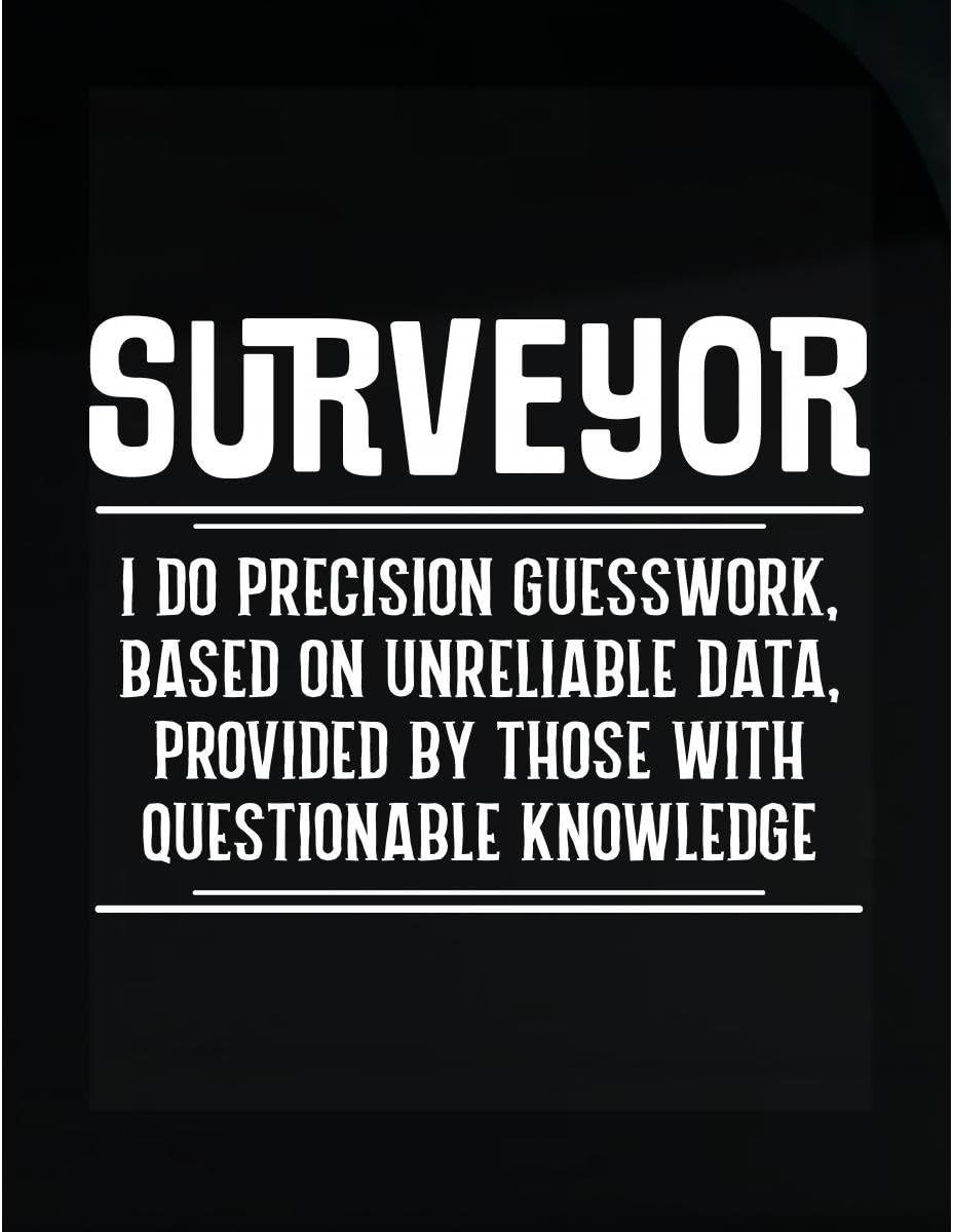 Amazon.com: Surveyor I Do Precision Guesswork - Sticker : Tools & Home ...