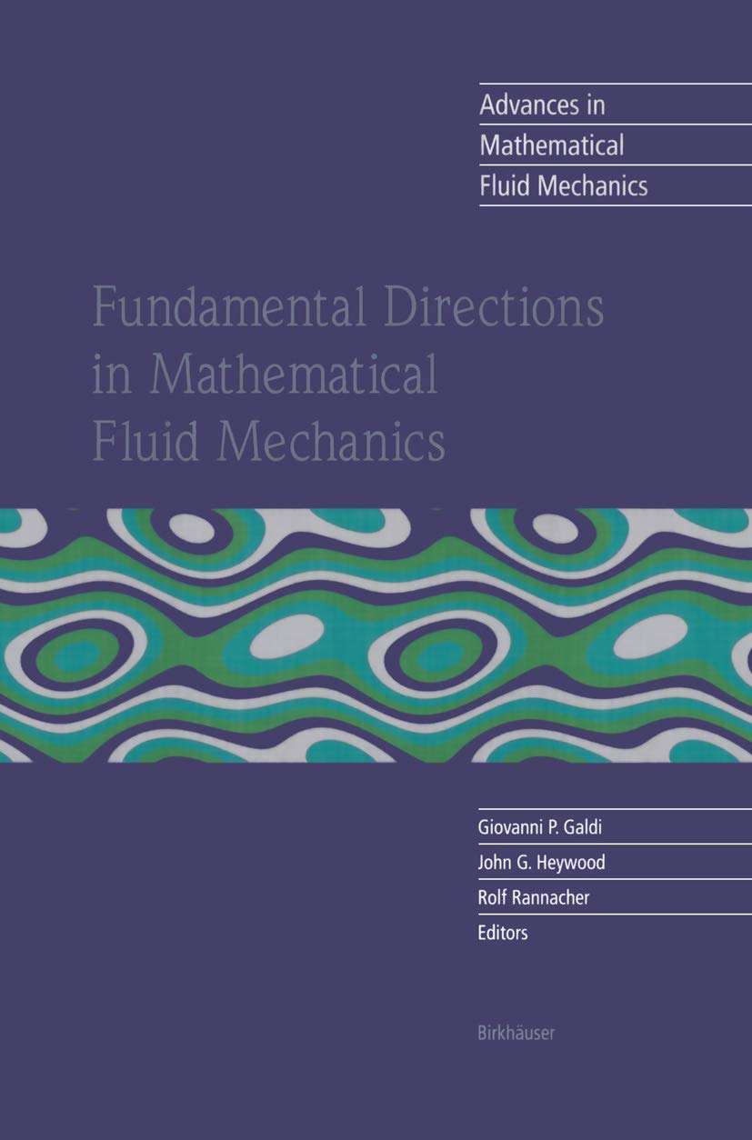 Fundamental Directions in Mathematical Fluid Mechanics (Advances in ...