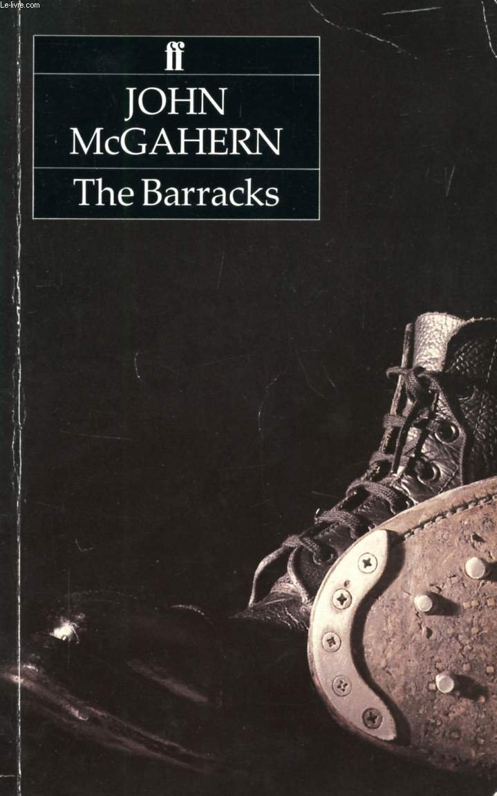 The barracks: JOHN MCGAHERN: 9780571119905: Amazon.com: Books