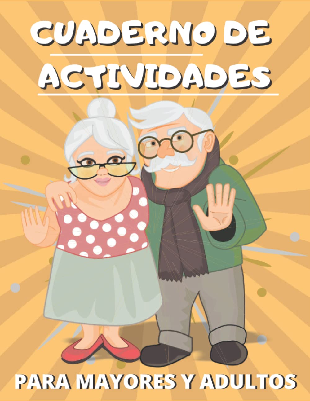 Cuaderno de Actividades para Mayores: Libro de actividades para ...