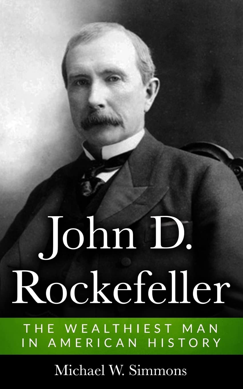 John Rockefeller John D. Rockefeller Timeline Have Fun With History