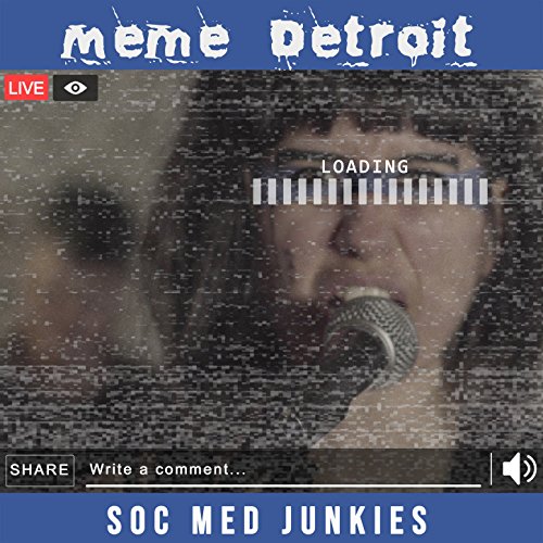 Play Soc Med Junkies by MeMe Detroit on Amazon Music