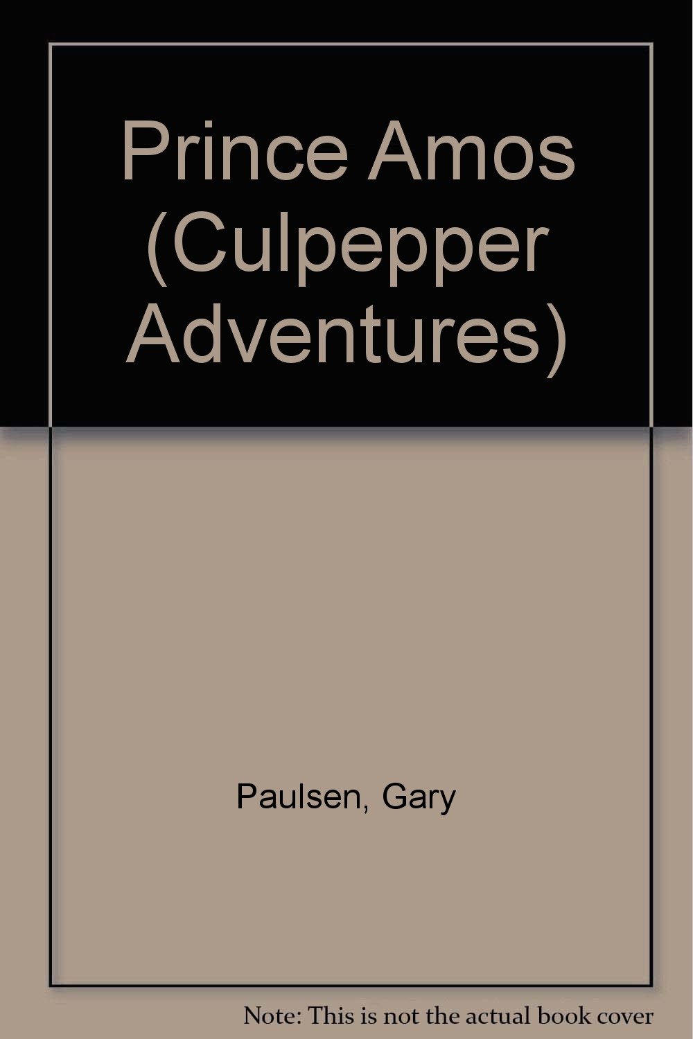 Prince Amos #17: Gary Paulsen: 9780785725848: Amazon.com: Books