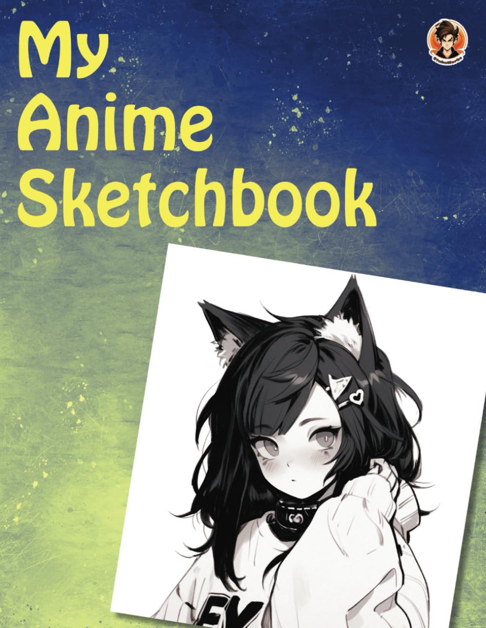 Amazon.com: My Anime Sketchbook: A Cute Sketchbook For Drawing And ...