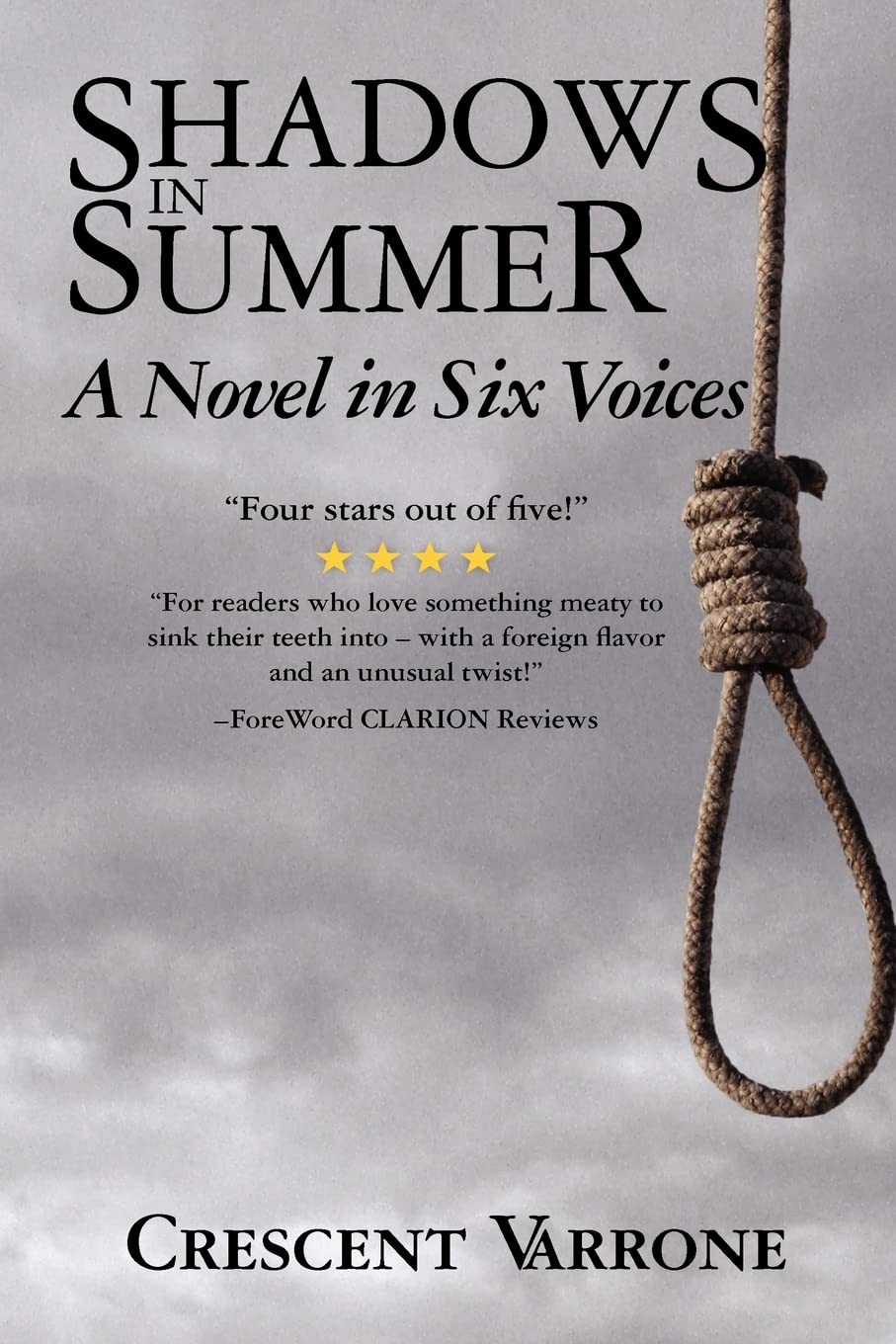 Shadows in Summer: A Novel in Six Voices: Varrone, Crescent ...
